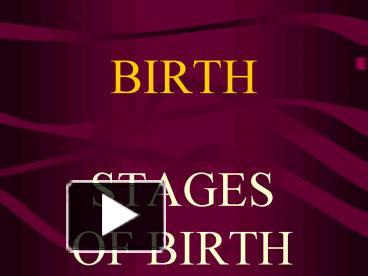 BIRTH presentation | free to view