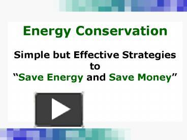 PPT – Energy Conservation Simple but Effective Strategies to PowerPoint ...
