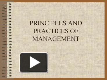 PRINCIPLES AND PRACTICES OF MANAGEMENT presentation | free to download
