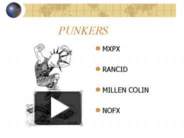 PPT – PUNKERS PowerPoint presentation | free to view - id: 3f233-NzJiN