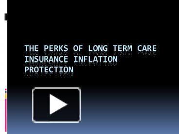 PPT – Long Term Care Insurance Inflation Protection PowerPoint ...