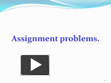 Assignment problems presentation | free to download