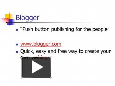 PPT – Blogger PowerPoint presentation | free to download - id: 3f2ae-YTAwM