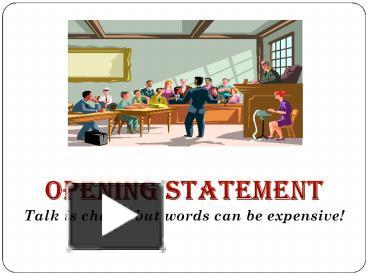 OPENING STATEMENT presentation | free to view
