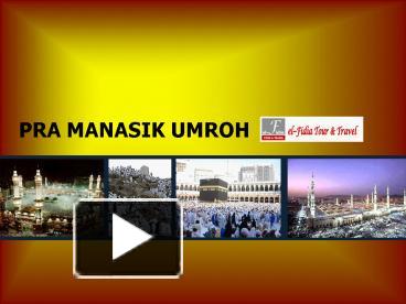 PRA MANASIK UMROH presentation | free to view