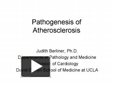PPT – Pathogenesis of Atherosclerosis PowerPoint presentation | free to ...