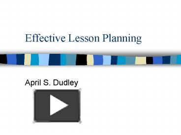 PPT – Effective Lesson Planning PowerPoint presentation | free to view ...