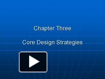 Chapter Three Core Design Strategies presentation | free to view