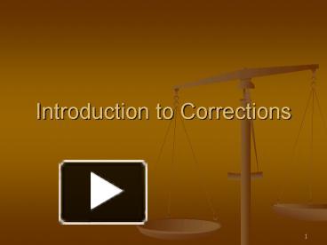 Introduction to Corrections presentation | free to view