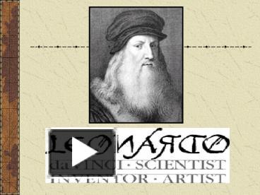 PPT – Leonardo da Vinci was born on April 15, 1452 in Vinci, Italy ...
