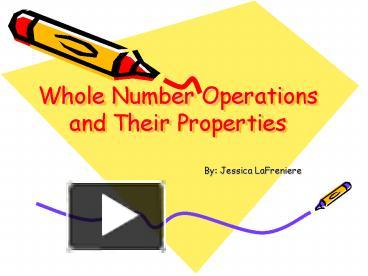 PPT – Whole Number Operations and Their Properties PowerPoint ...