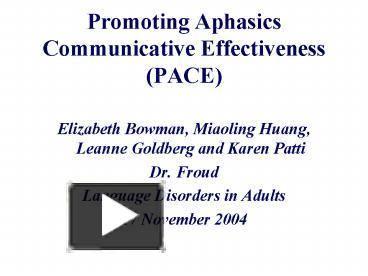 Promoting Aphasics Communicative Effectiveness PACE presentation | free ...
