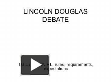LINCOLN DOUGLAS DEBATE presentation | free to download