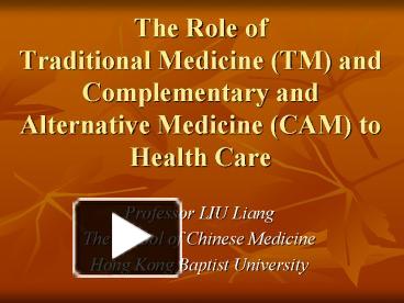 The Role of Traditional Medicine (TM) and Complementary and Alternative ...