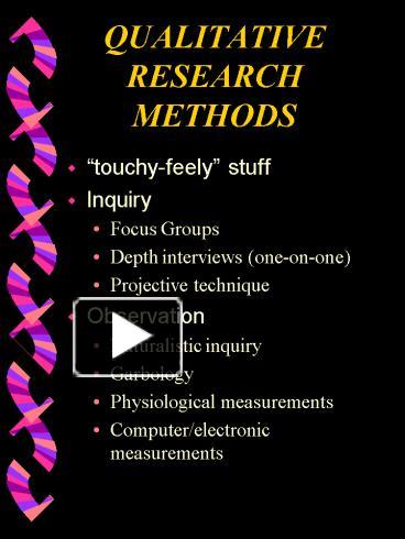PPT – QUALITATIVE RESEARCH METHODS PowerPoint presentation | free to ...