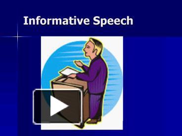 Informative Speech presentation | free to view