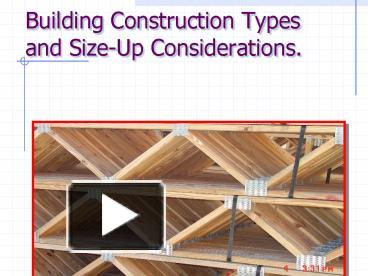 Building Construction Types and Size-Up Considerations. presentation ...