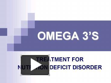 OMEGA 3 presentation | free to view