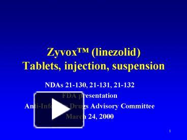 PPT – Zyvox PowerPoint presentation | free to view - id: 3f95b0-Nzk4N