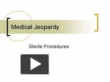 Medical Jeopardy presentation | free to view