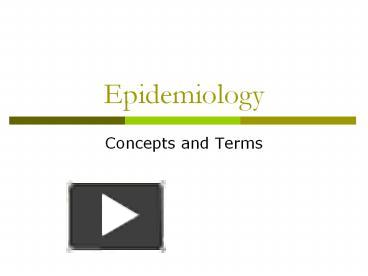 PPT – Epidemiology PowerPoint presentation | free to view - id: 3fa05a ...