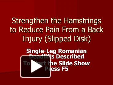 PPT – Strengthen the Hamstrings to Reduce Pain From a Back Injury ...
