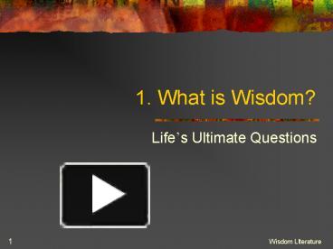 PPT – 1. What is Wisdom? PowerPoint presentation | free to download ...
