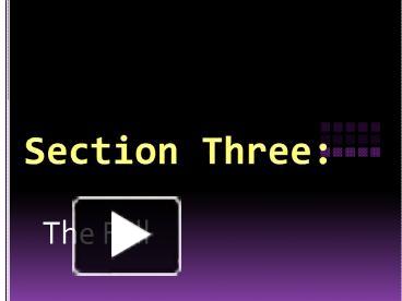 PPT – Section Three: PowerPoint presentation | free to view - id: 3fa5f ...
