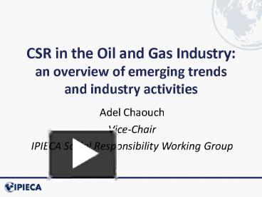 CSR in the Oil and Gas Industry: an overview of emerging trends and ...