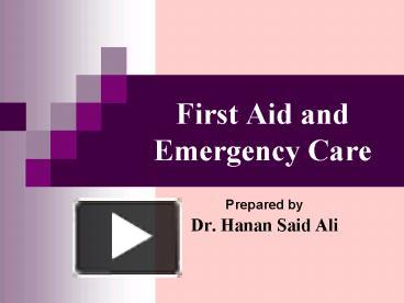 First Aid and Emergency Care presentation | free to view