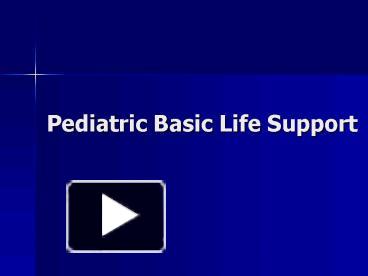 PPT – Pediatric Basic Life Support PowerPoint presentation | free to ...