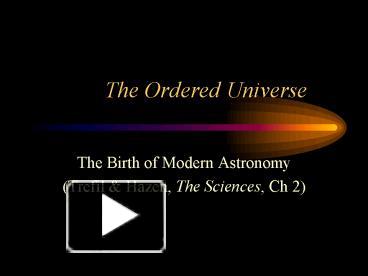 The Ordered Universe presentation | free to view