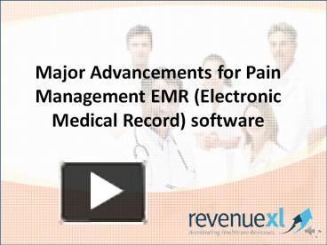 PPT – Major Advancements in Pain Management EMR software PowerPoint ...