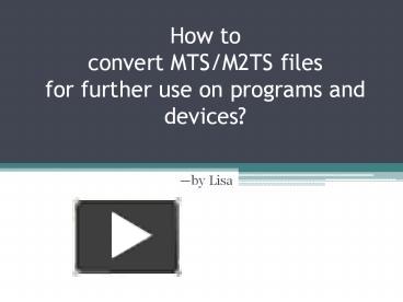 How to convert mts files on Mac with AVCHD Converter mac presentation ...