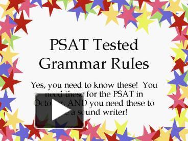 PSAT Tested Grammar Rules presentation | free to view