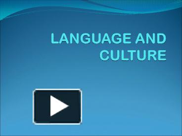 LANGUAGE AND CULTURE presentation | free to download