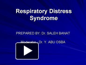 Respiratory Distress Syndrome presentation | free to view