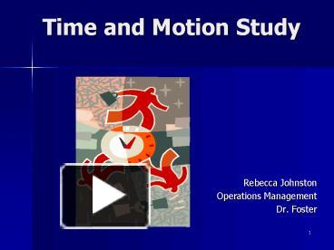 Time and Motion Study presentation | free to view
