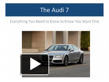 The Audi 7 presentation | free to download