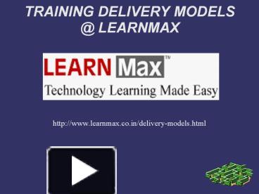 PPT – delivery Models of training PowerPoint presentation | free to ...