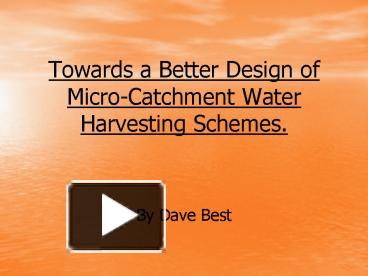 PPT – Towards a Better Design of Micro-Catchment Water Harvesting ...