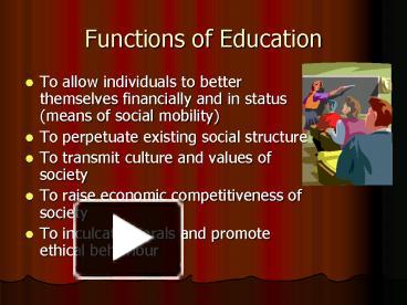 Functions of Education presentation | free to view