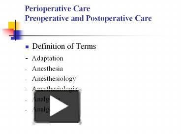 Perioperative Care Preoperative and Postoperative Care presentation ...