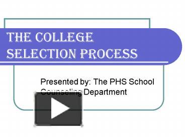 The College Selection Process presentation | free to view