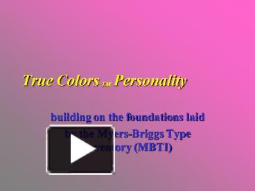 True Colors Personality presentation | free to view