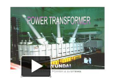 POWER TRANSFORMER presentation | free to download