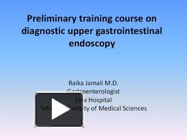 Preliminary training course on diagnostic upper gastrointestinal ...