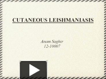 PPT – CUTANEOUS LEISHMANIASIS PowerPoint presentation | free to ...