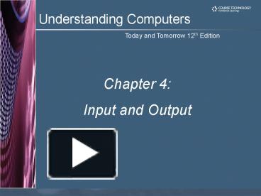 PPT – Understanding Computers, Chapter 4 PowerPoint presentation | free ...
