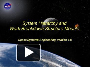 PPT – System Hierarchy and Work Breakdown Structure Module Space ...